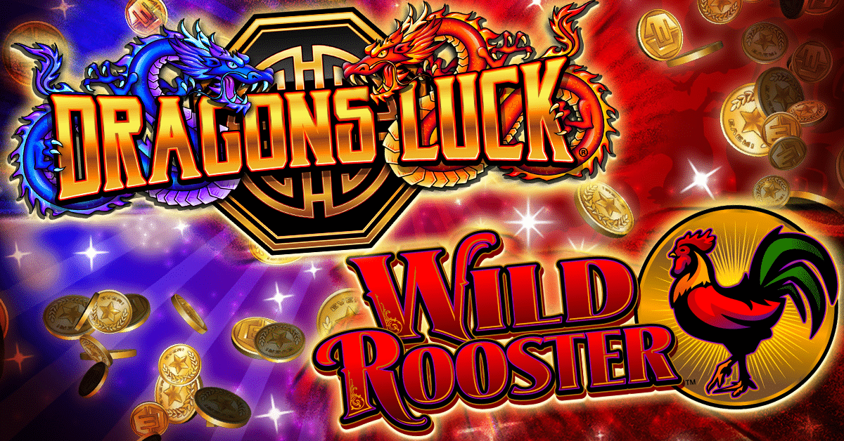 Dragon’s Luck Signature™ & Wild Rooster Signature™ - Everi