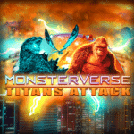 Monsterverse Titans Attack™ - Everi